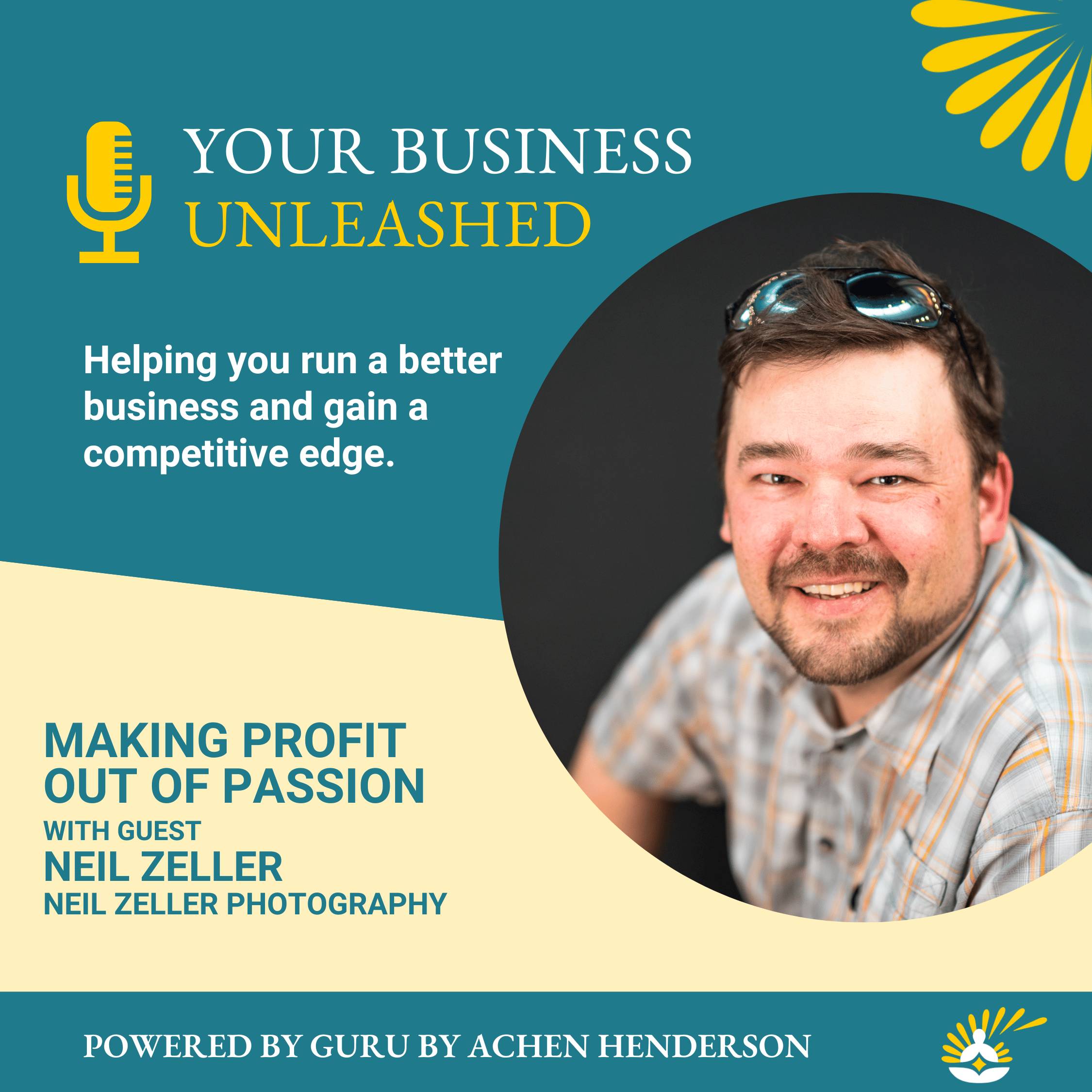 Making Profit Out of Passion with Neil Zeller from Neil Zeller ...